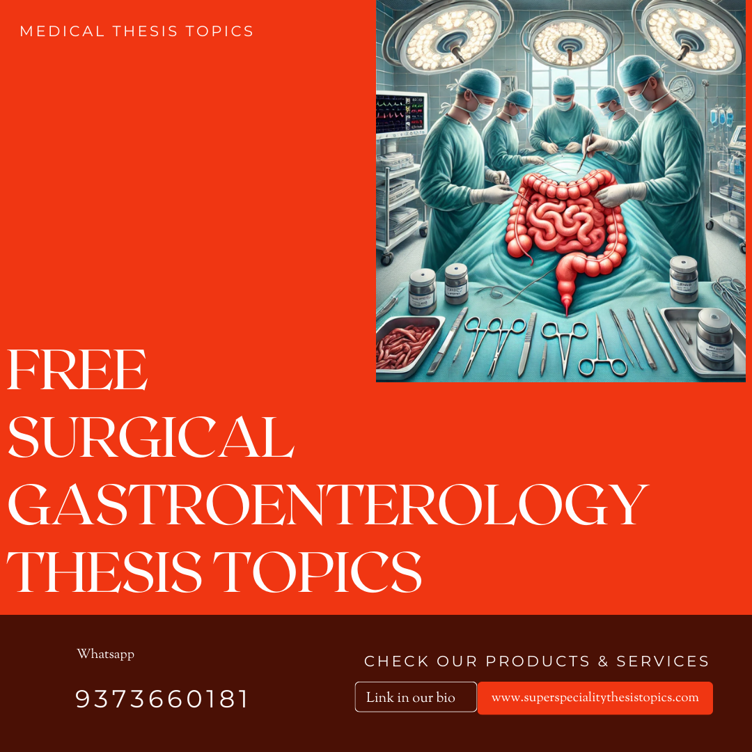 1000+ innovative Surgical Gastroenterology Thesis Topics