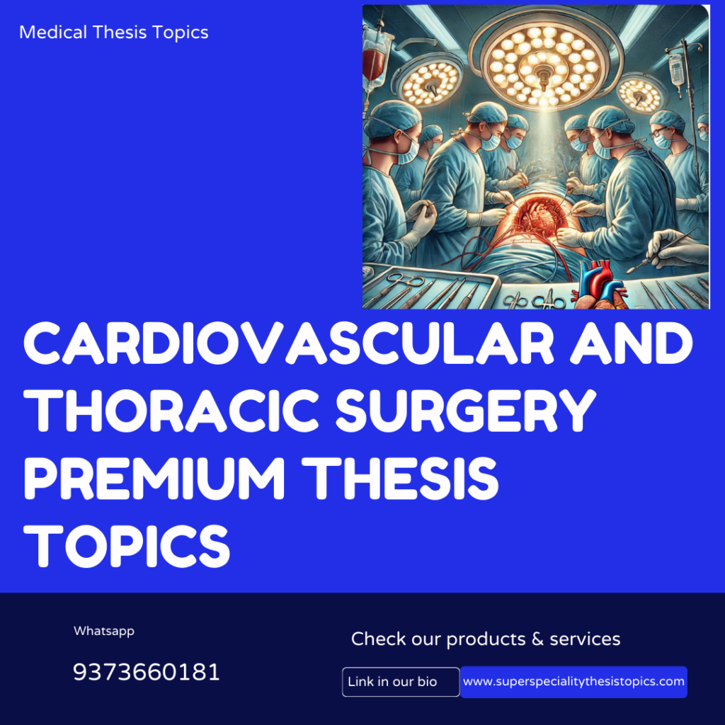 Cardiovascular & Thoracic Surgery - superspecialitythesistopics.com