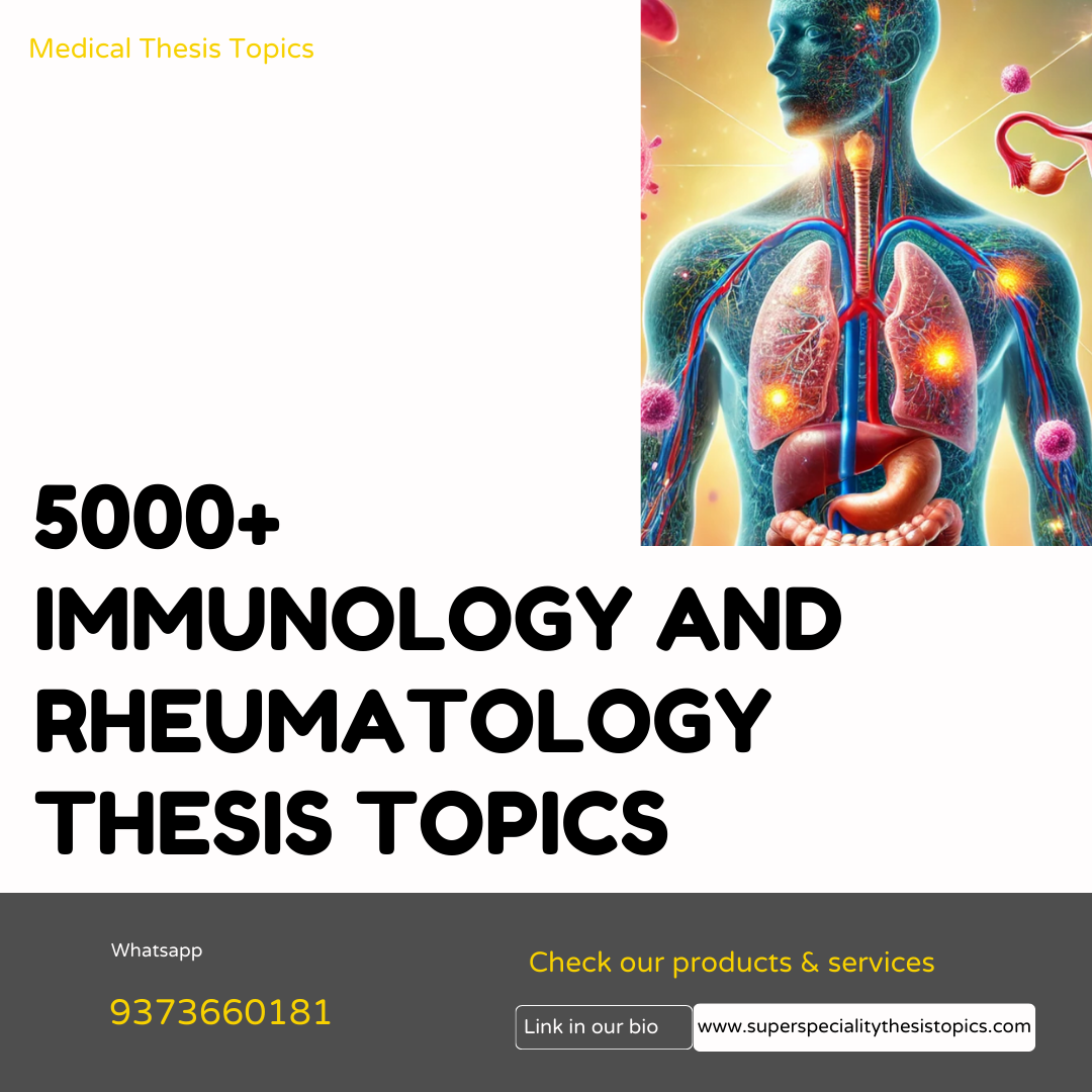 Clinical Immunology Rheumatology Superspecialitythesistopics