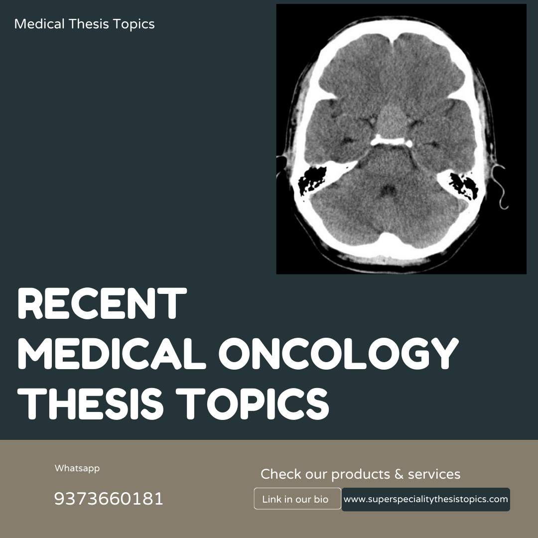 1000+ Innovative medical oncology thesis topics