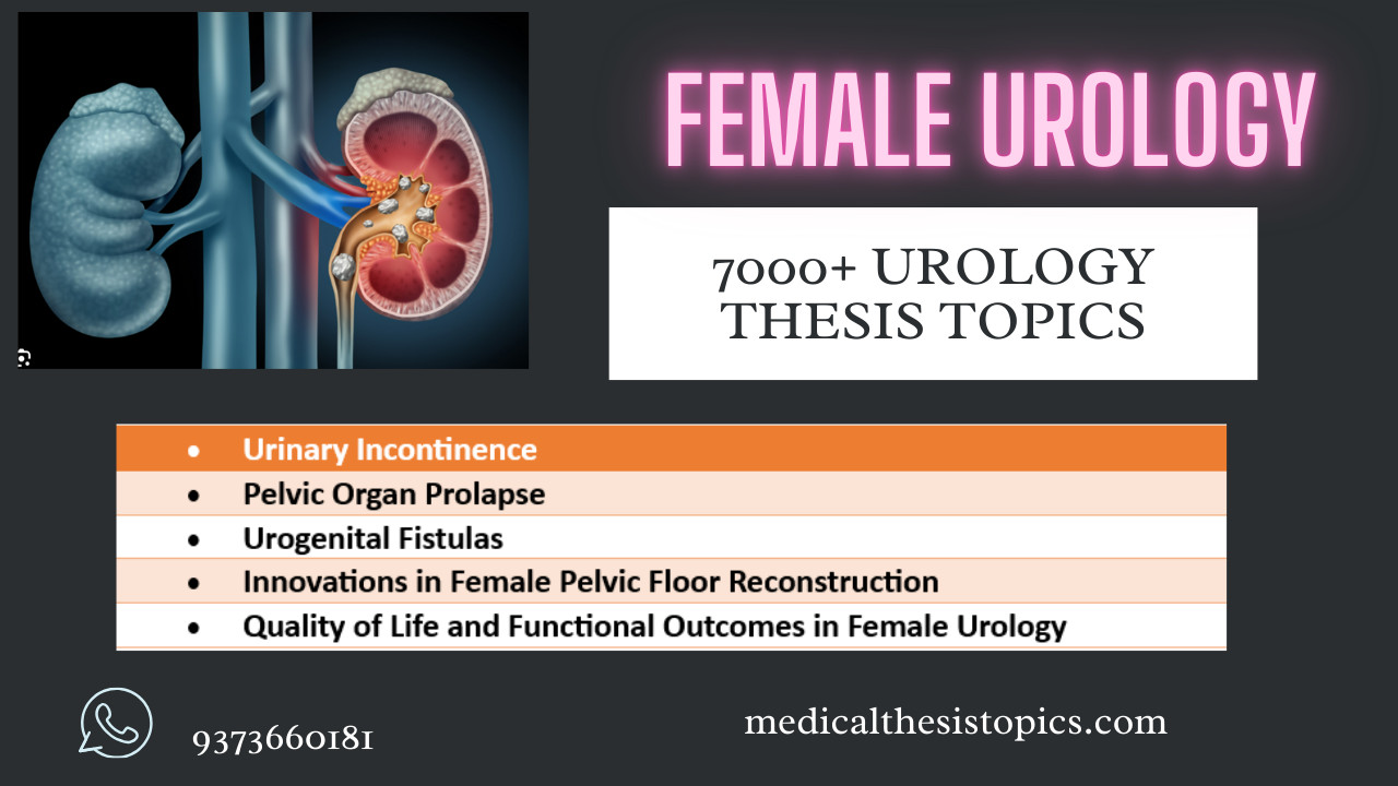 500+ Female Urology Thesis Topics